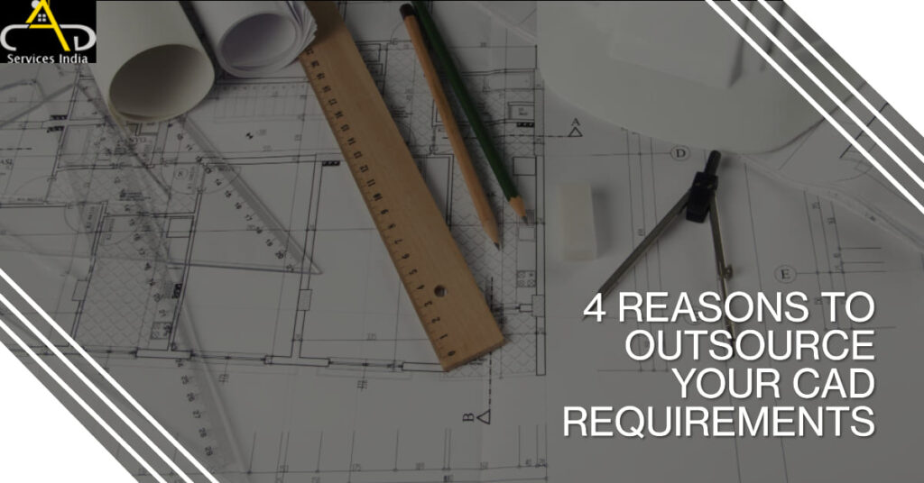 4 Reasons to Outsource Your CAD Requirements - CSI